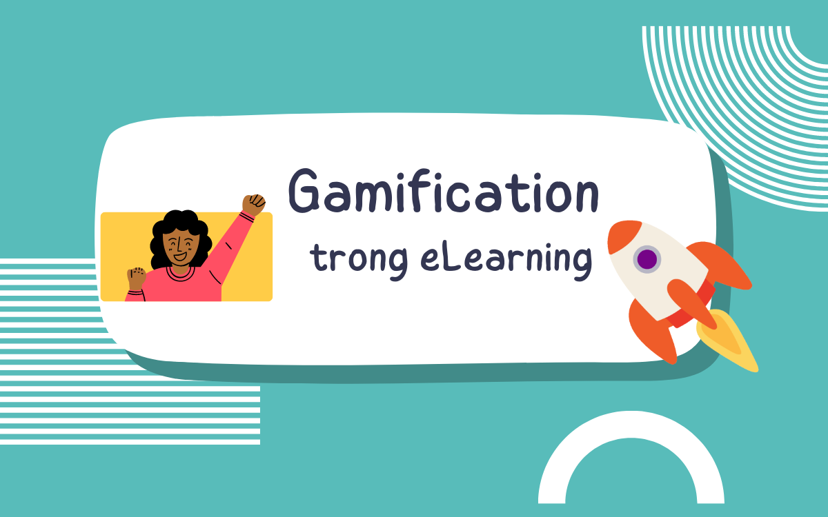 Tổng Quan Về Gamification Trong eLearning - Atomi Systems, Inc.