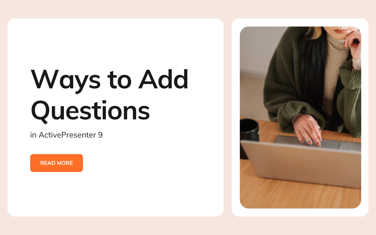 Ways to Insert Questions in ActivePresenter 9 - Atomi Systems, Inc.