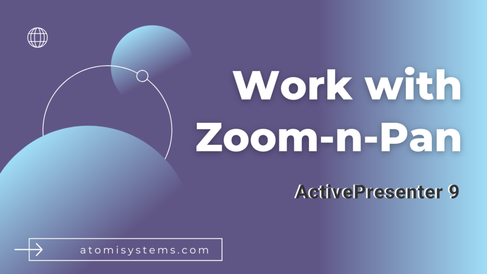 ActivePresenter 9 - Atomi Systems, Inc.
