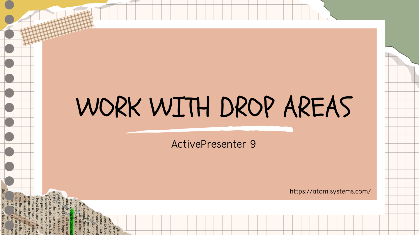 How to Work with Drop Area Objects in ActivePresenter 9 - Atomi Systems ...