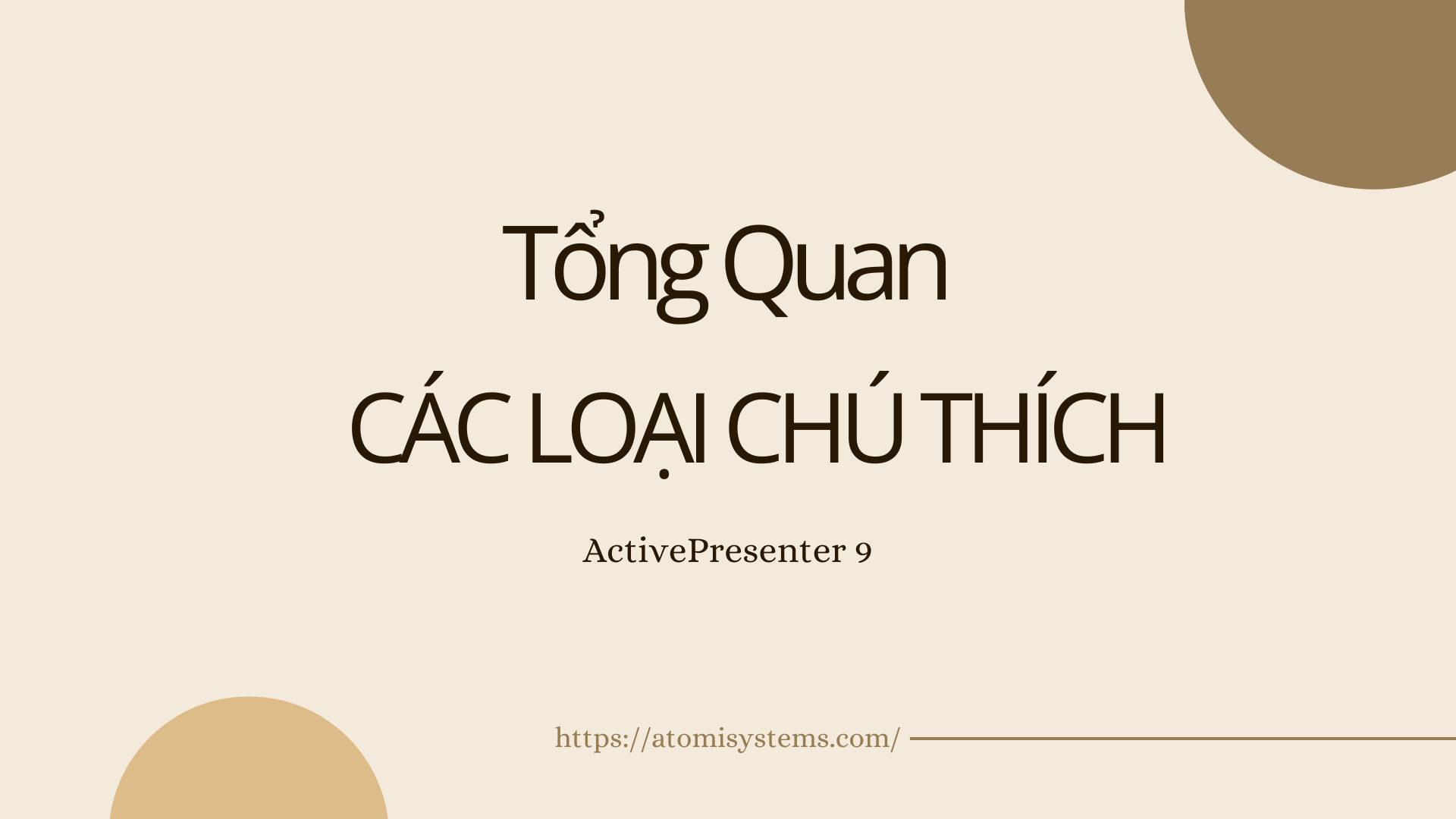 Giới Thiệu Các Loại Chú Thích - ActivePresenter 9 - Atomi Systems, Inc.
