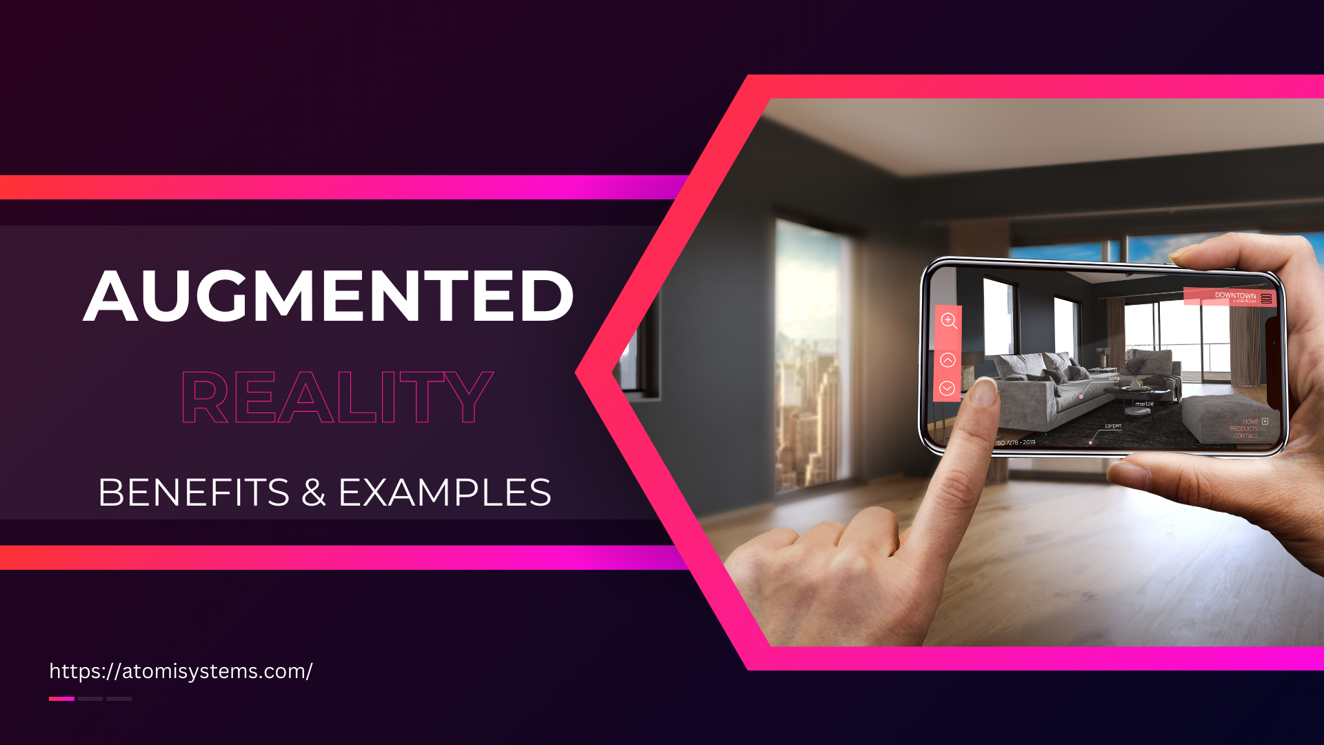 Augmented Reality (AR): Benefits and Examples - Atomi Systems, Inc.
