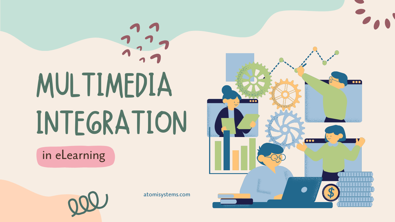 Multimedia Integration in eLearning: Required Elements, Benefits,...