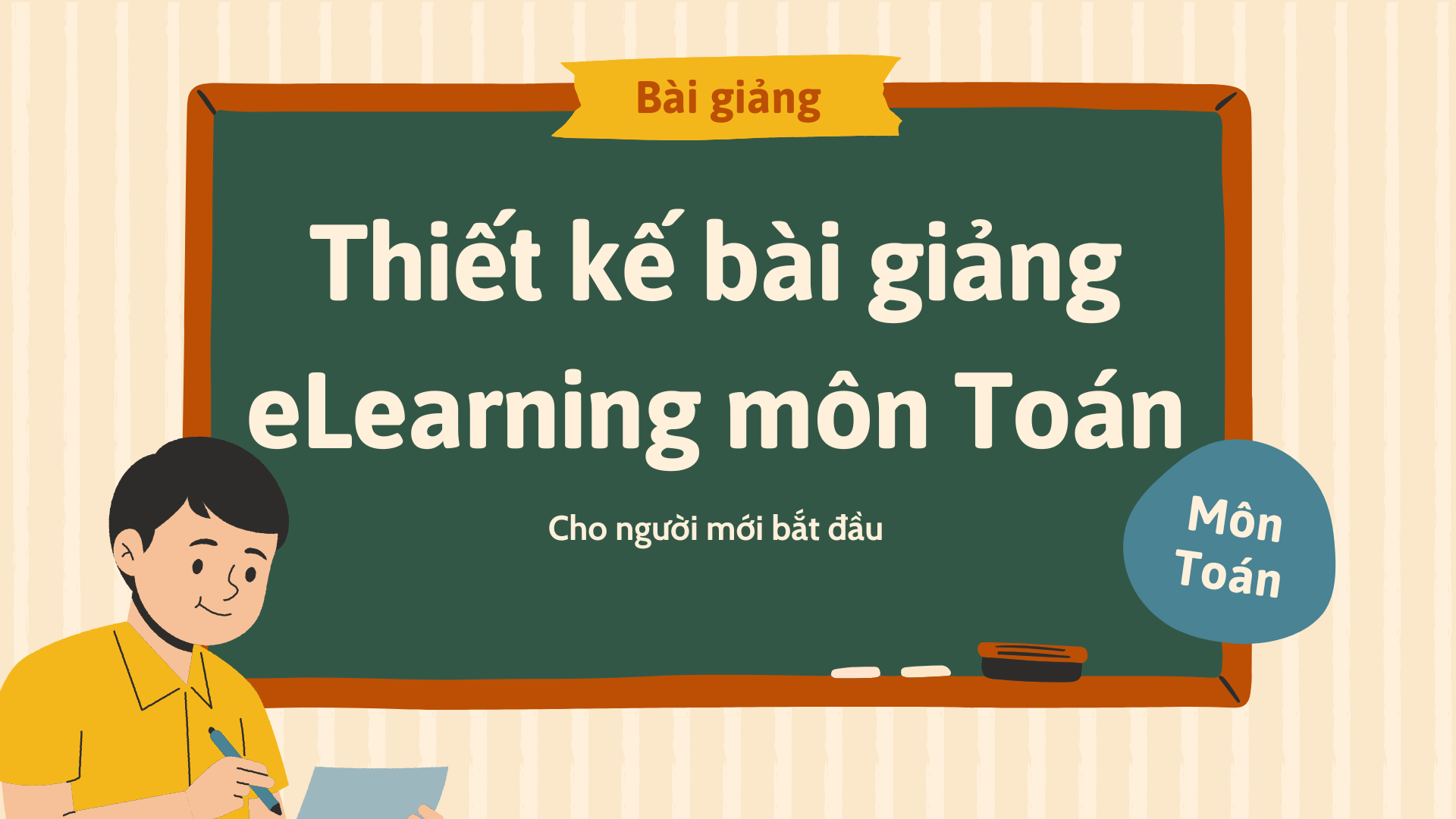 Hướng Dẫn Thiết Kế Bài Giảng eLearning Môn Toán - Atomi Systems, Inc.