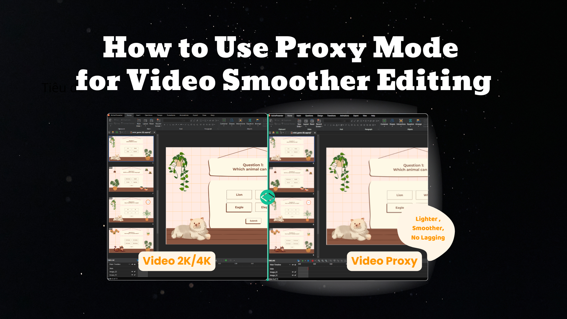 How to Use Proxy Mode for Video Smoother Editing in ActivePresenter 9.3