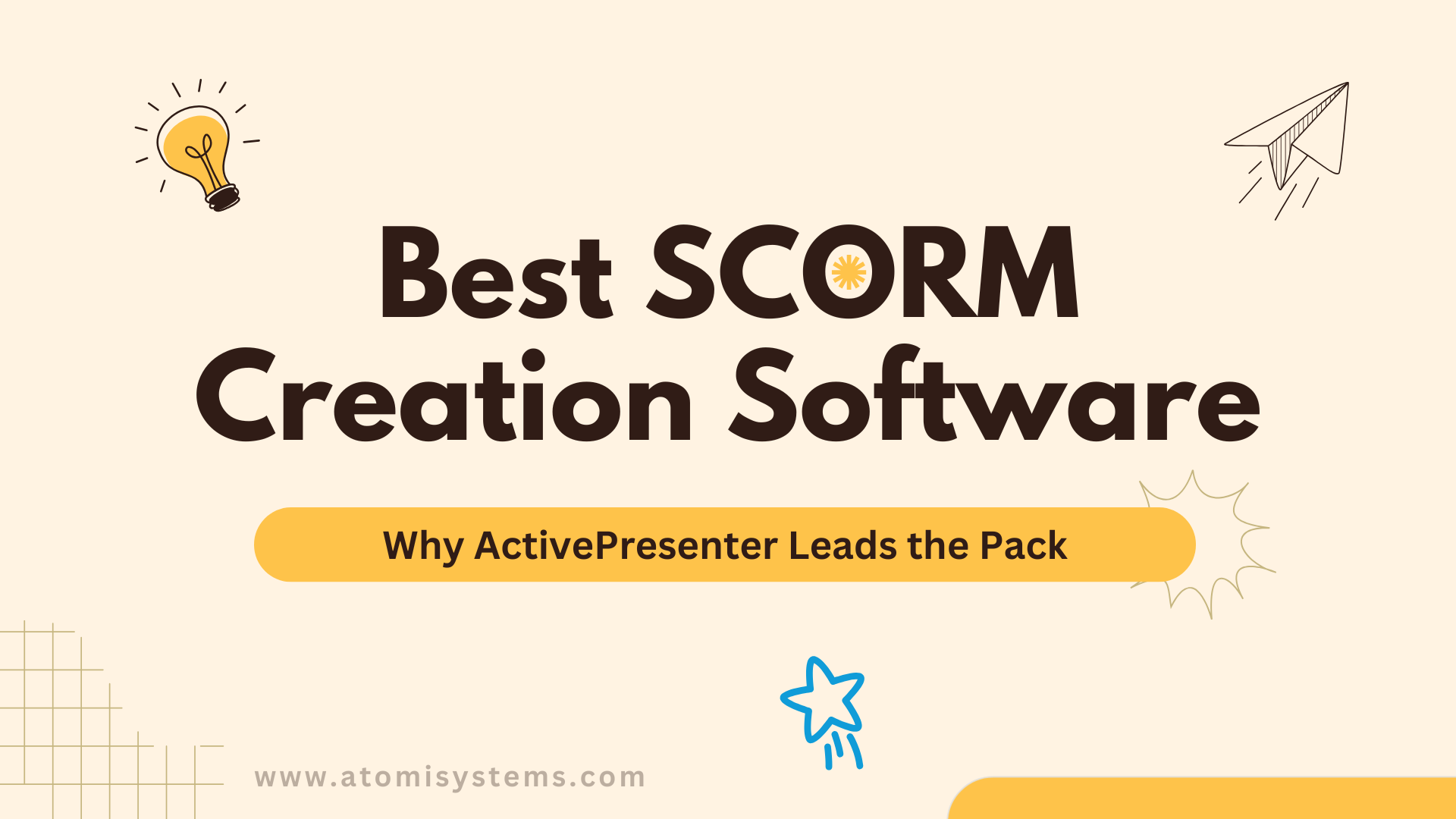Best SCORM Creation Software – Why ActivePresenter Leads the Pack - Atomi Systems, Inc.