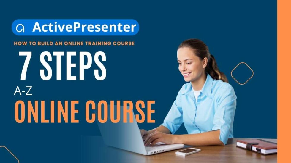 7 Steps to Build Online Training Courses That Stick in 2026 using The ...